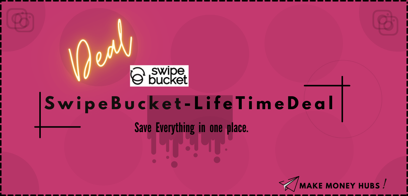 SwipeBucket LifeTime Deal & Review - Exclusive Offer For Limited Time.